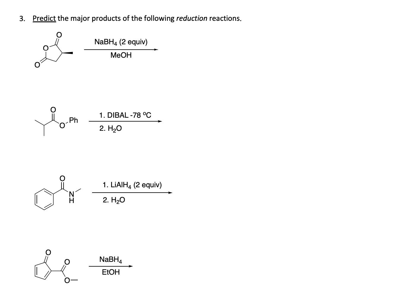 Solved Predict the major products of the following reduction | Chegg.com