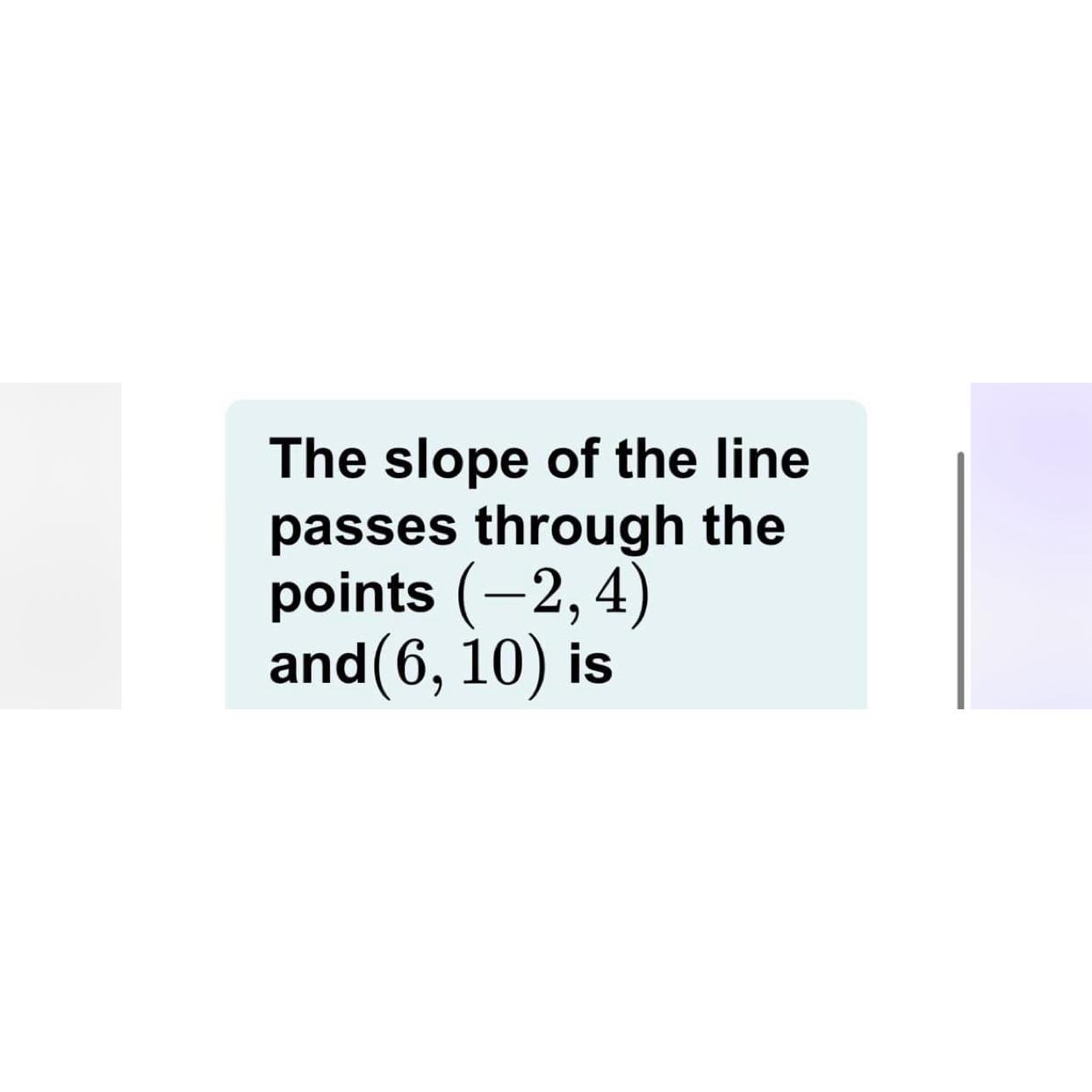 Solved The slope of the line passes through the points | Chegg.com
