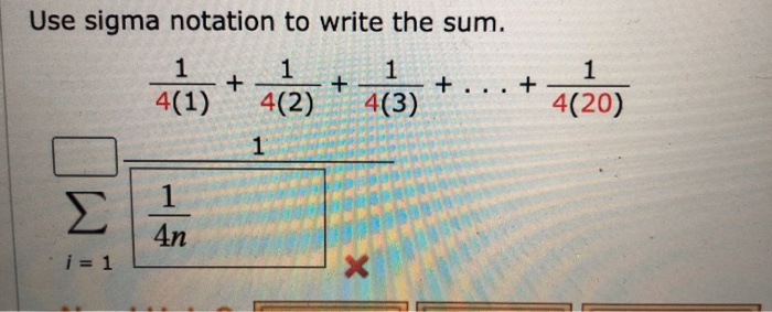 Solved Use sigma notation to write the sum. 1 1 1 + + + + | Chegg.com