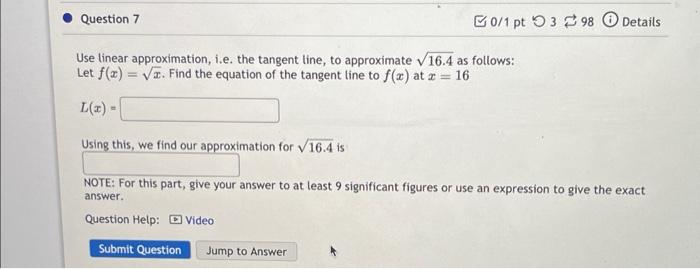 Solved Use linear approximation, i.e. the tangent line, to | Chegg.com