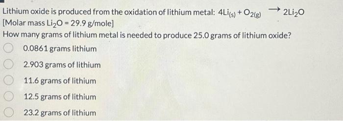 Solved Lithium oxide is produced from the oxidation of | Chegg.com