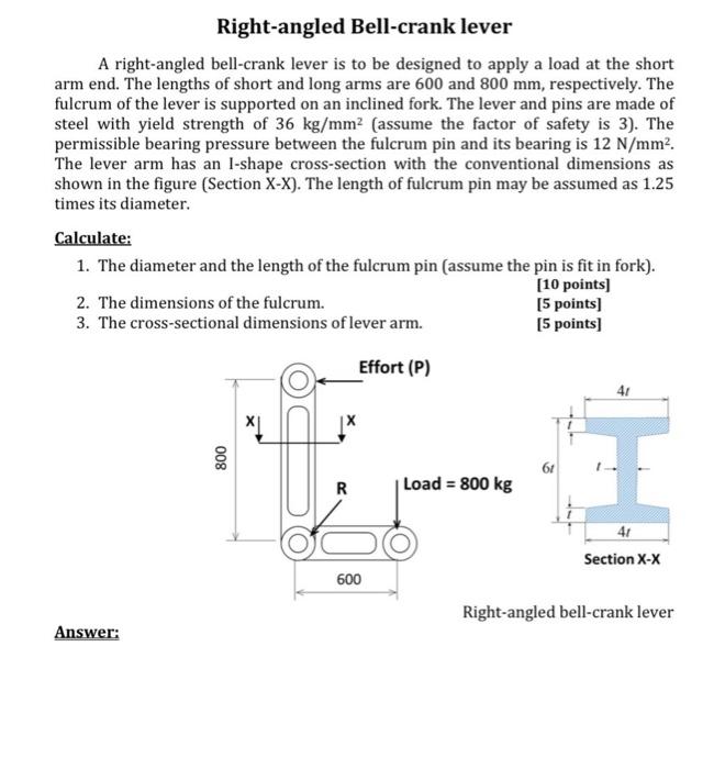 Solved Right-angled Bell-crank lever A right-angled | Chegg.com