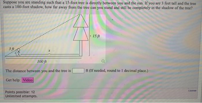 Solved Suppose you are standing such that a 15-foot tree is | Chegg.com
