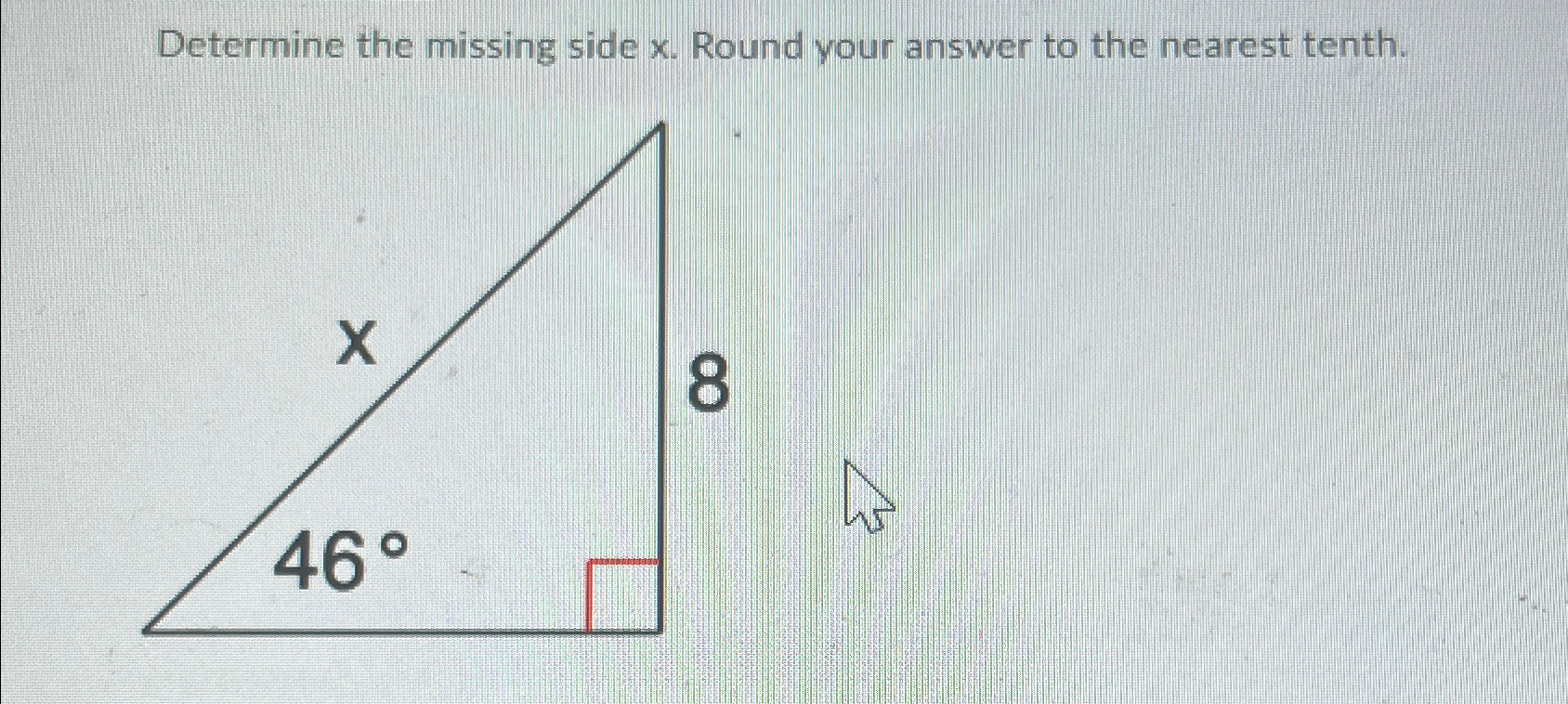 Solved Determine the missing side x. ﻿Round your answer to | Chegg.com