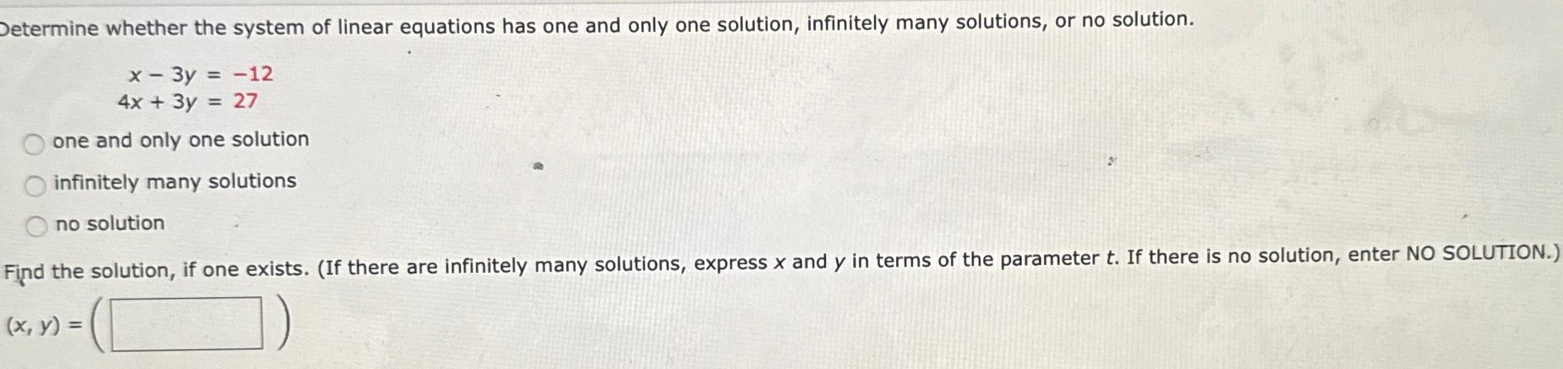 Solved Determine whether the system of linear equations has | Chegg.com