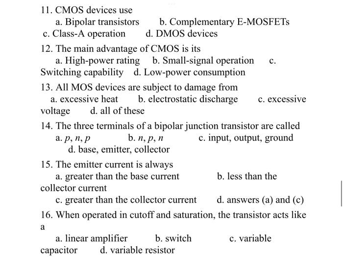 Solved 11. CMOS devices use a. Bipolar transistors b. | Chegg.com