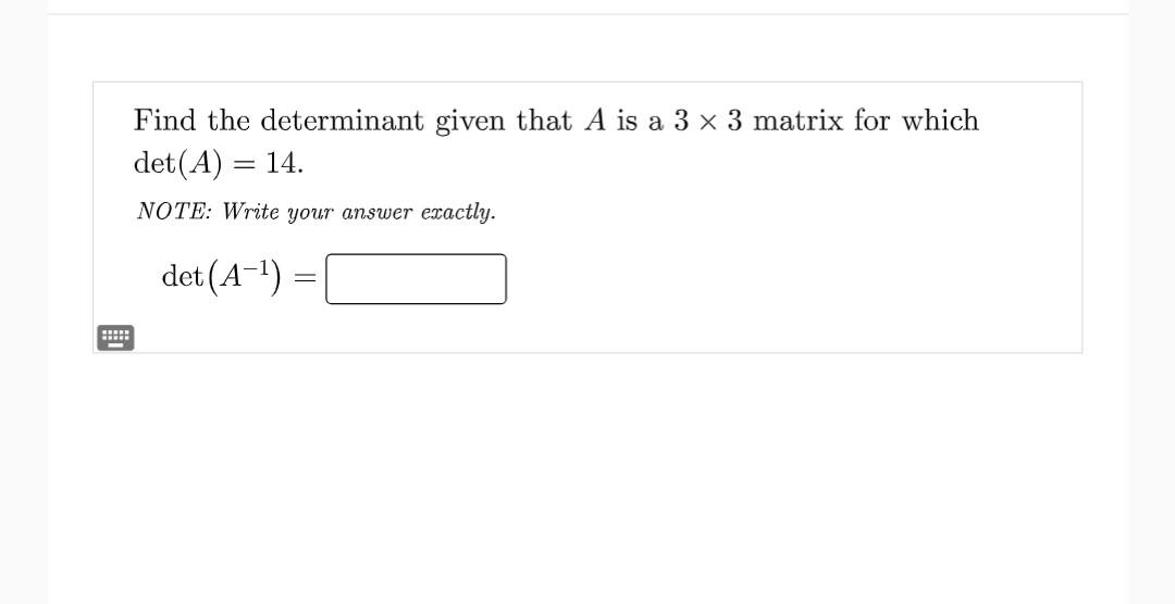 Solved Find the determinant given that A is a 3×3 matrix for | Chegg.com