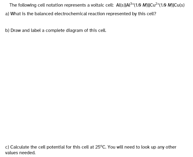 Solved The following cell notation represents a voltaic | Chegg.com
