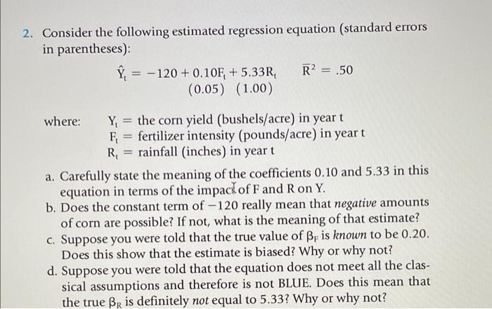Solved 2. Consider the following estimated regression | Chegg.com