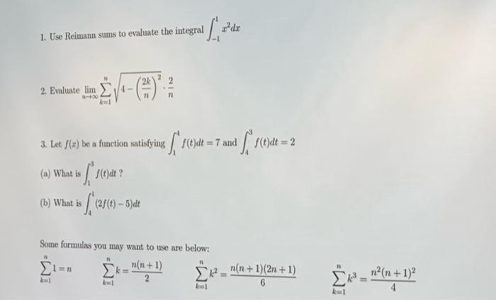 Solved 1. Use Reimann sums to evaluate the integral ∫−11x2dx | Chegg.com
