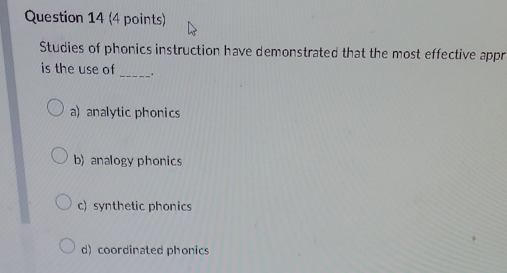 Studies of phonics instruction have demonstrated that | Chegg.com
