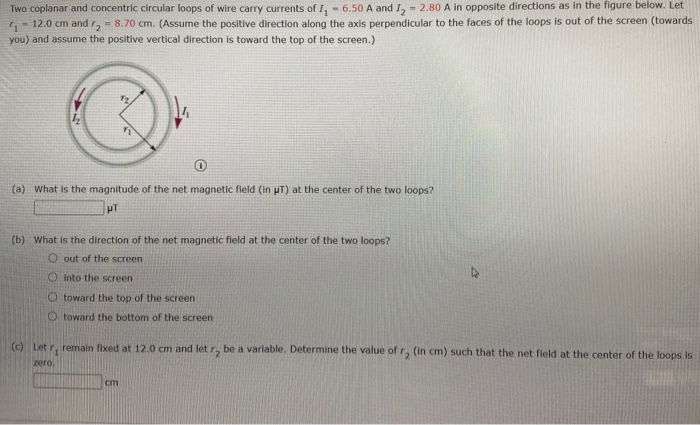 Solved Two coplanar and concentric circular loops of wire | Chegg.com