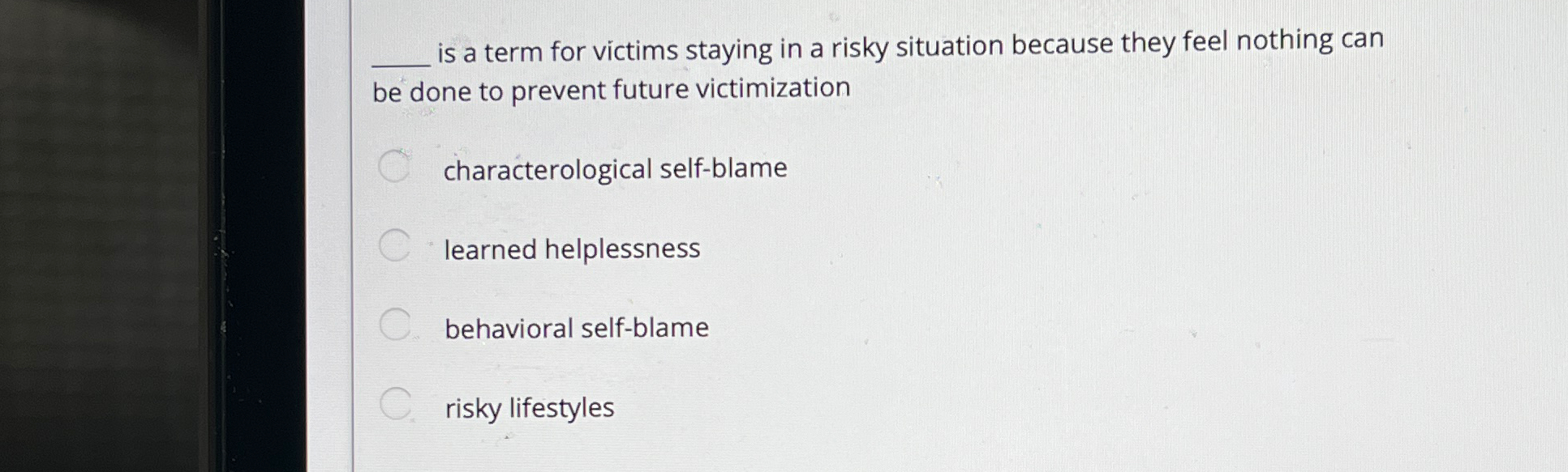 Solved q, ﻿is a term for victims staying in a risky | Chegg.com