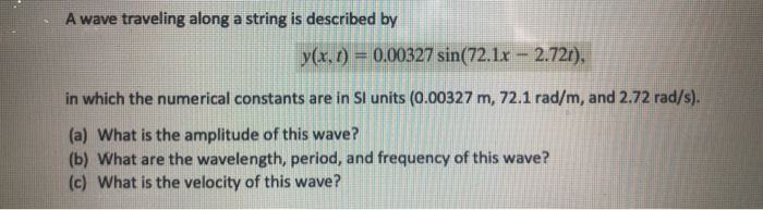 Solved A wave traveling along a string is described by y(x, | Chegg.com