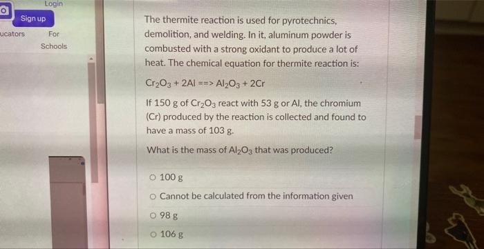 Solved The thermite reaction is used for pyrotechnics, | Chegg.com