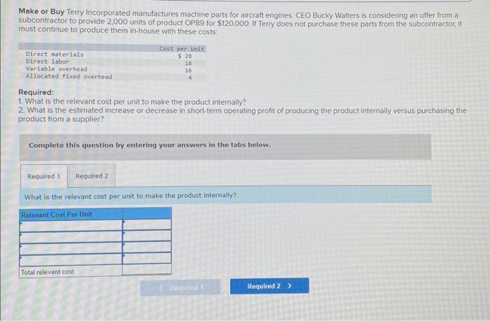 Solved Make or Buy Terry Incorporated manufactures machine | Chegg.com