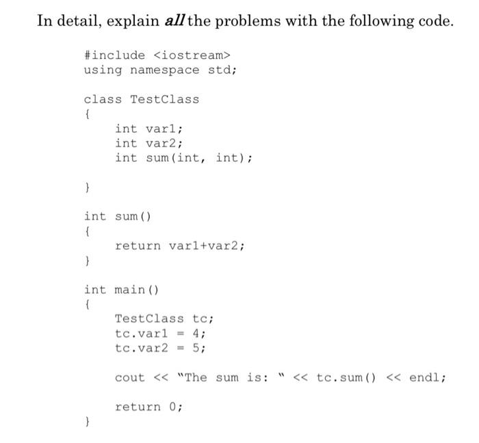 Solved detail, explain all the problems with the following | Chegg.com