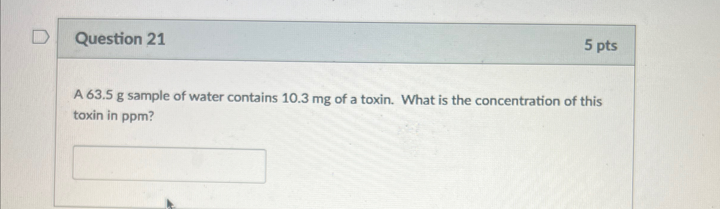 Solved Question 215 ﻿ptsA 63.5g ﻿sample of water contains | Chegg.com