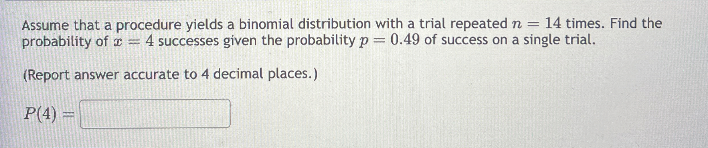 Solved Assume that a procedure yields a binomial | Chegg.com