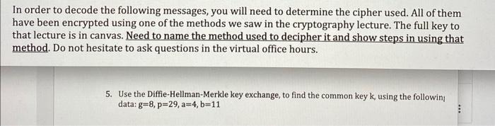 Solved In order to decode the following messages, you will | Chegg.com