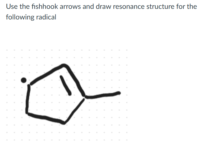 Solved by an EXPERT Using fishhook arrows and draw the resonance | Chegg.com