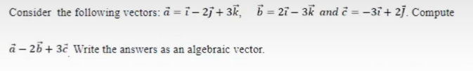 Solved Consider the following vectors: | Chegg.com