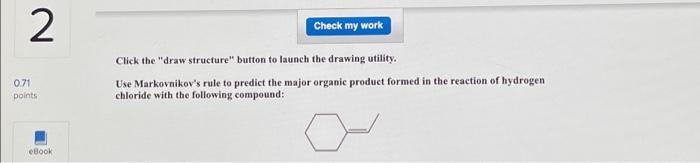 Solved Use Markovnikov's rule to predict the major organic | Chegg.com