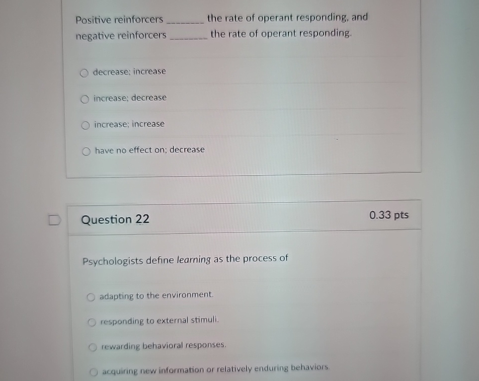 Solved Positive reinforcers ﻿the rate of operant | Chegg.com