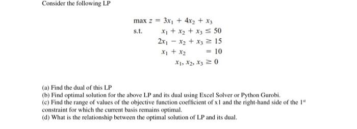 Solved Consider the following LP maxz=3x1+4x2+x3 s.t. | Chegg.com