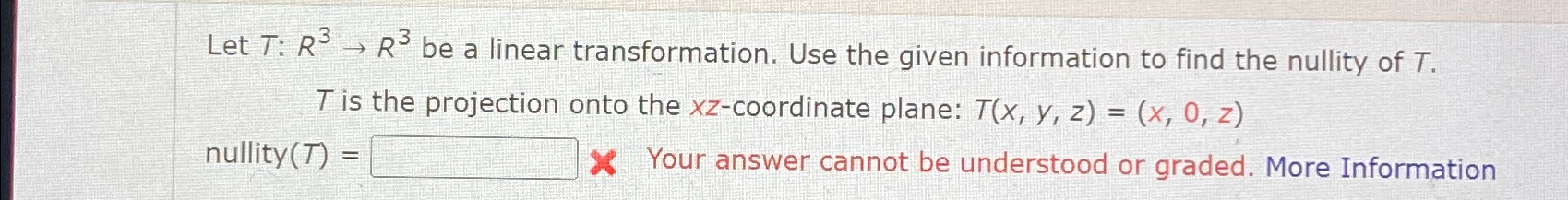 Solved Let T:R3→R3 ﻿be a linear transformation. Use the | Chegg.com