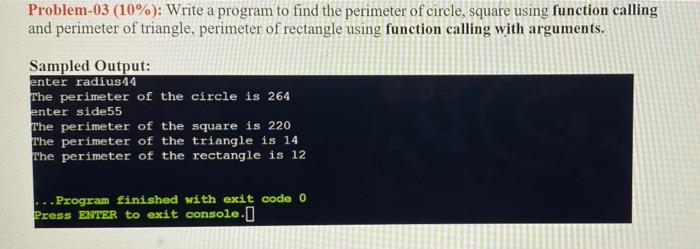 Solved Problem-03 (10%): Write a program to find the | Chegg.com