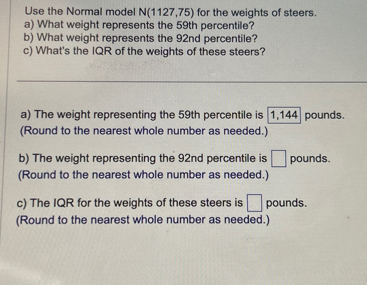 Solved Use the Normal model N(1127,75) ﻿for the weights of | Chegg.com