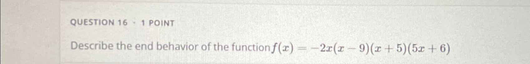 Solved Describe the end behavior of the function | Chegg.com