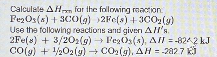 Solved Calculate Alpha Hrxn for the following reaction: | Chegg.com