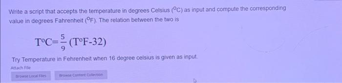 Solved Write a script that accepts the temperature in | Chegg.com