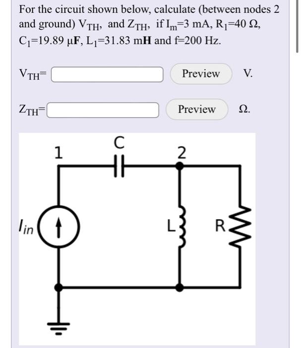 Solved For the circuit shown below, calculate (between nodes | Chegg.com