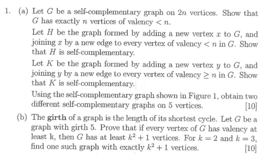 Solved 1. (a) Let G be a self-complementary graph on 2n | Chegg.com