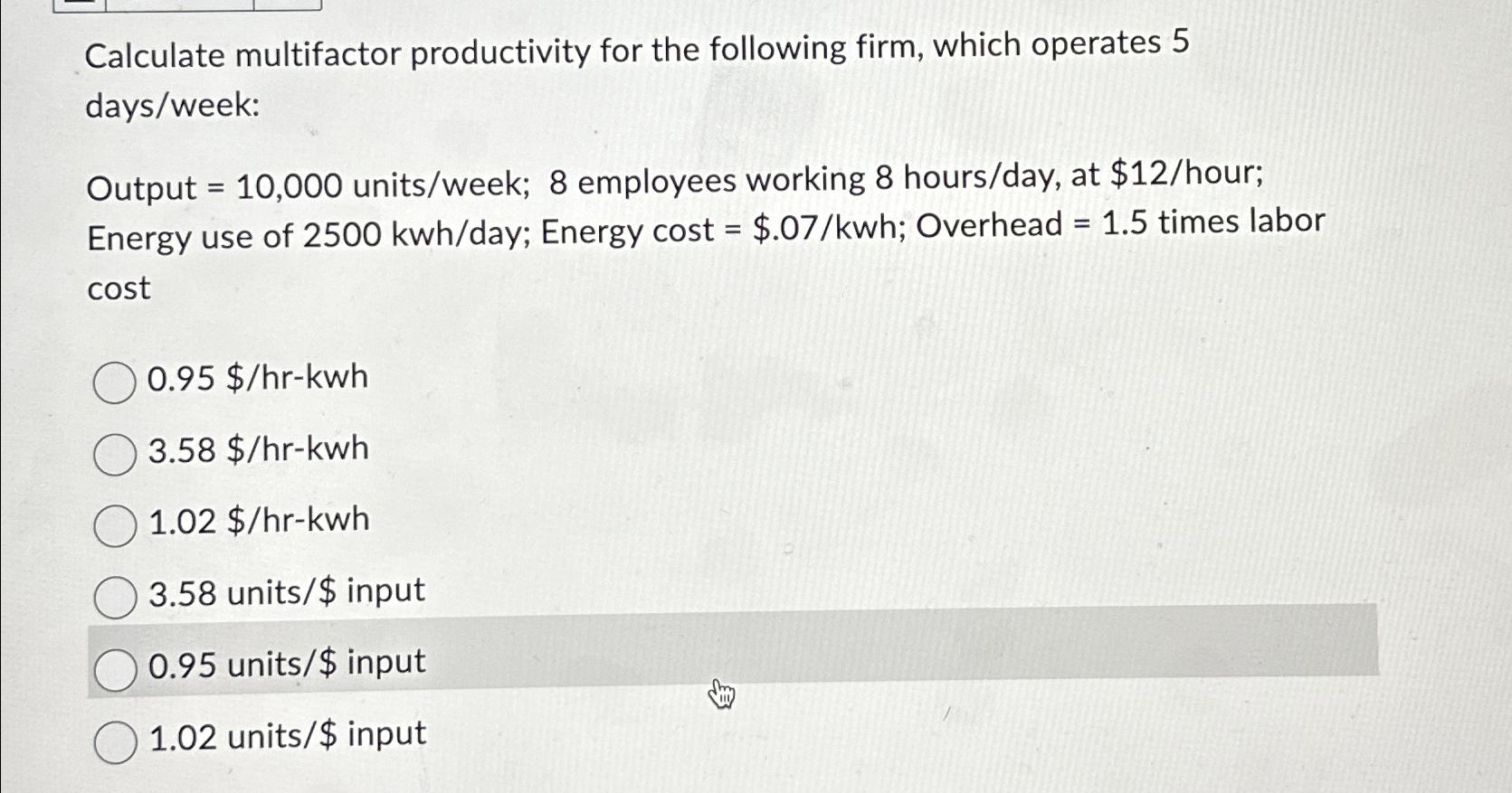 Solved Calculate multifactor productivity for the following | Chegg.com