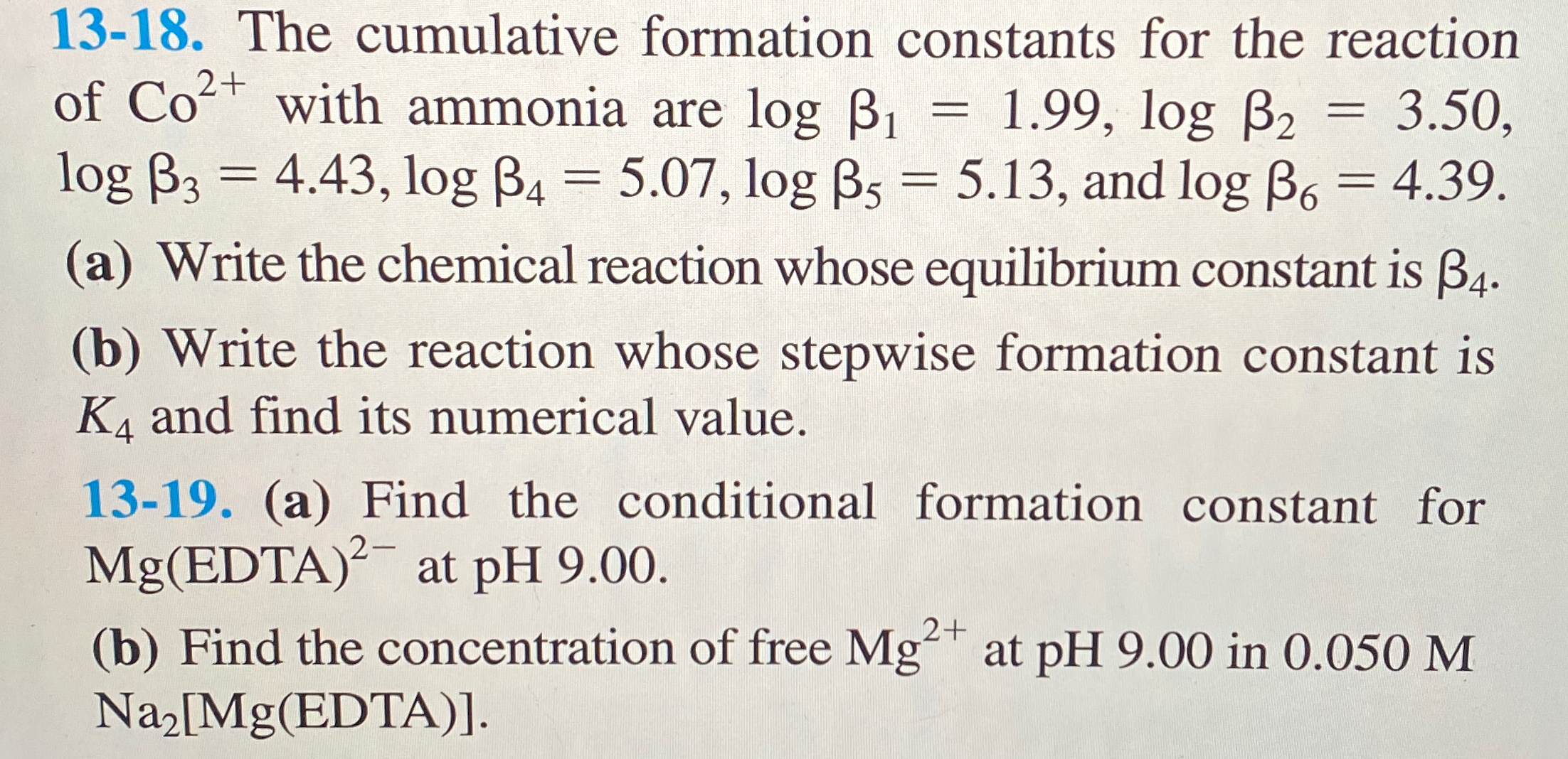 Solved 13-18. ﻿The cumulative formation constants for the | Chegg.com