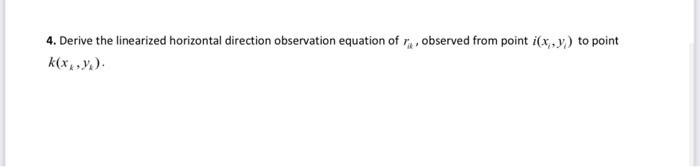 Solved 4. Derive the linearized horizontal direction | Chegg.com