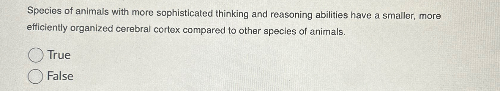 Solved Species of animals with more sophisticated thinking | Chegg.com