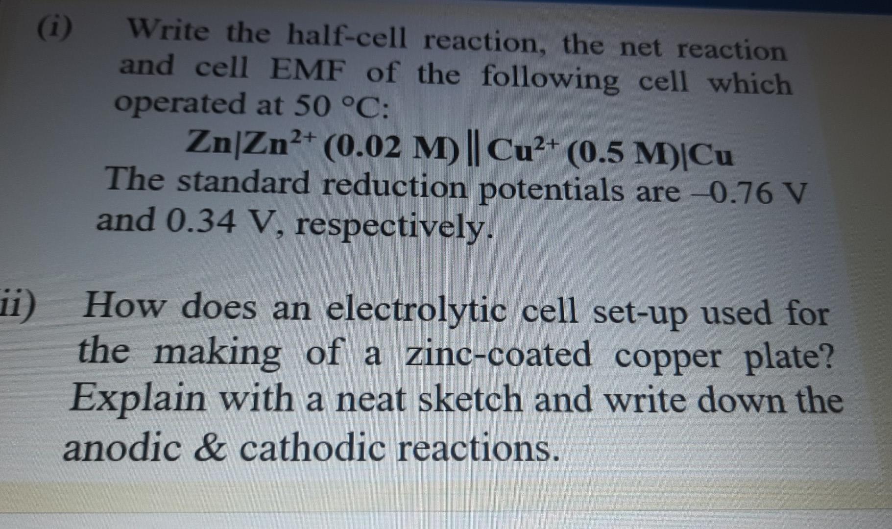 Solved Write the half-cell reaction, the net reaction and | Chegg.com