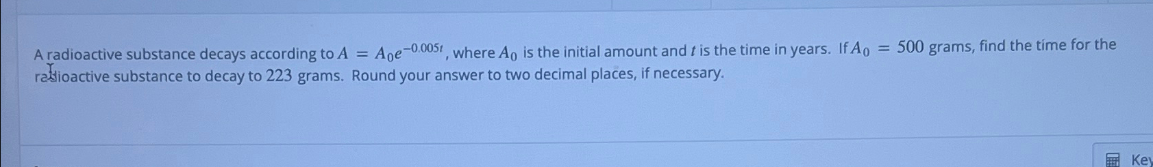 Solved A radioactive substance decays according to | Chegg.com