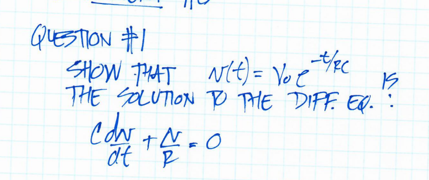 Solved QUESTION #ISHOW THAT V(t)=V0e-tRCTHE SOLUTION P THE | Chegg.com