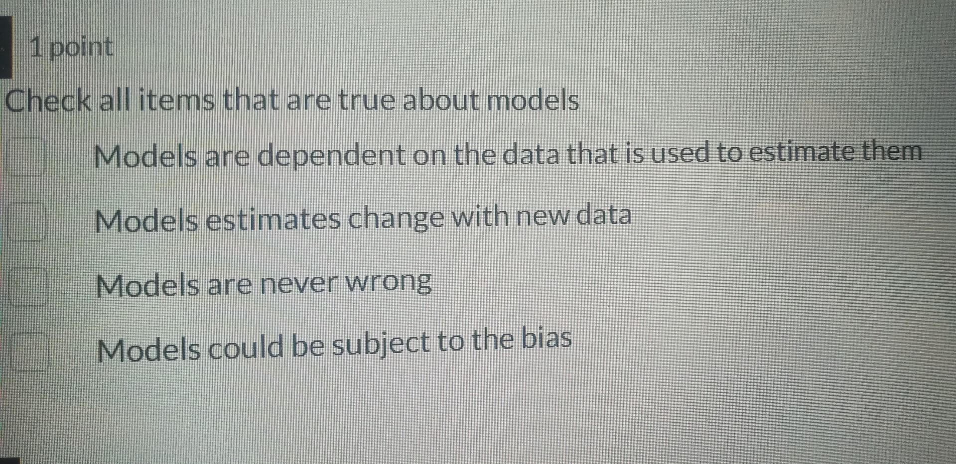 Solved Check all items that are true about models Models are | Chegg.com