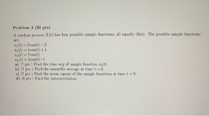 Solved Problem 3 (30 pts) A random process X(t) has four | Chegg.com
