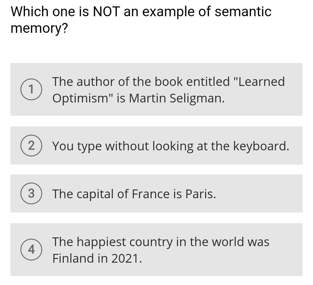 Solved Which one is NOT an example of semantic memory? The | Chegg.com