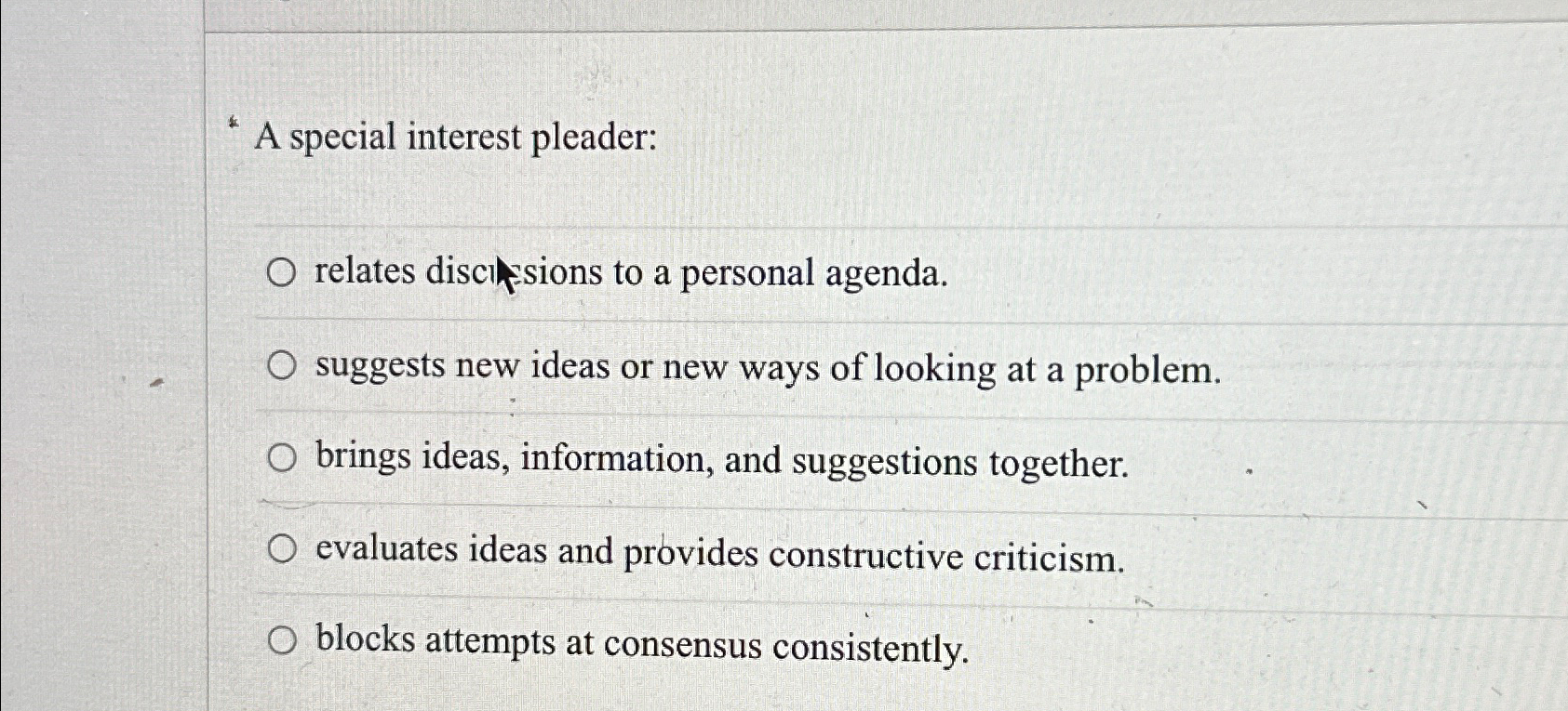 Solved A special interest pleader:relates discisions to a | Chegg.com