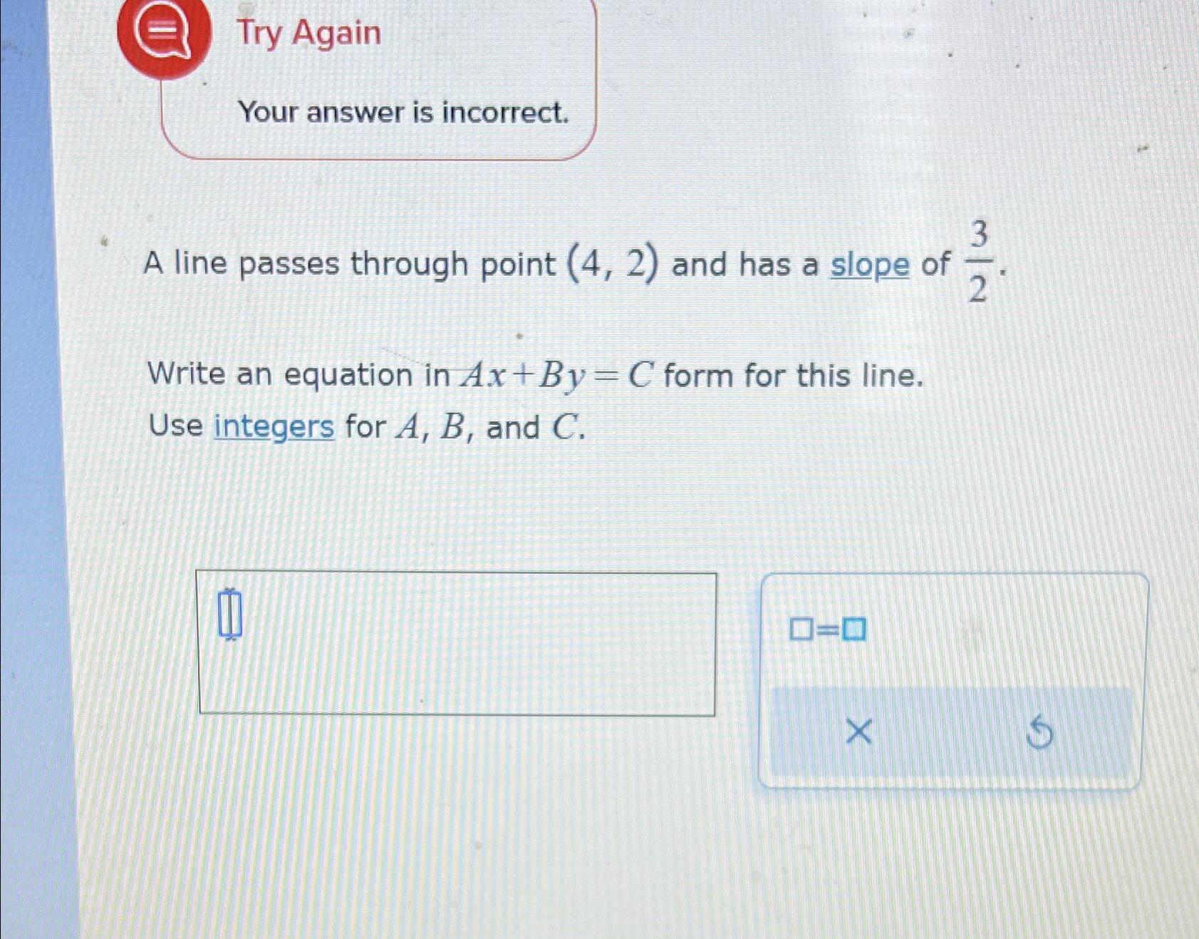 Solved Try AgainYour answer is incorrect.A line passes | Chegg.com