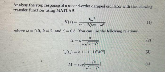 Solved Analyse the step response of a second-order damped | Chegg.com